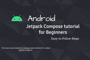 Tutoriel Jetpack Compose pour les débutants – Étapes faciles à suivre